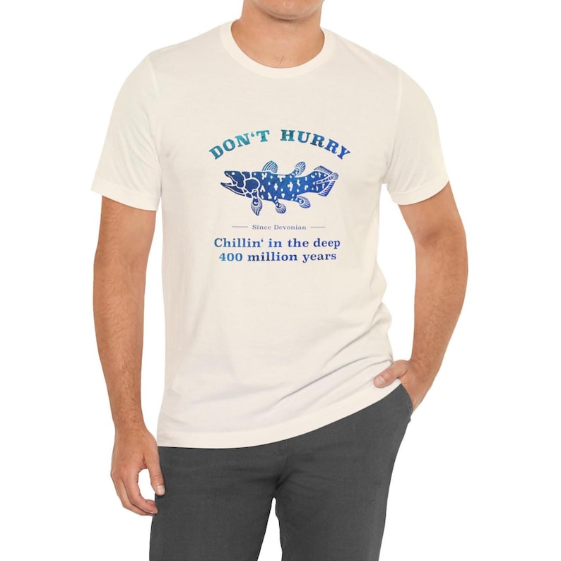 Don't Hurry Coelacanth Fish Meme Shirt, Paleontology Marine Biology ...