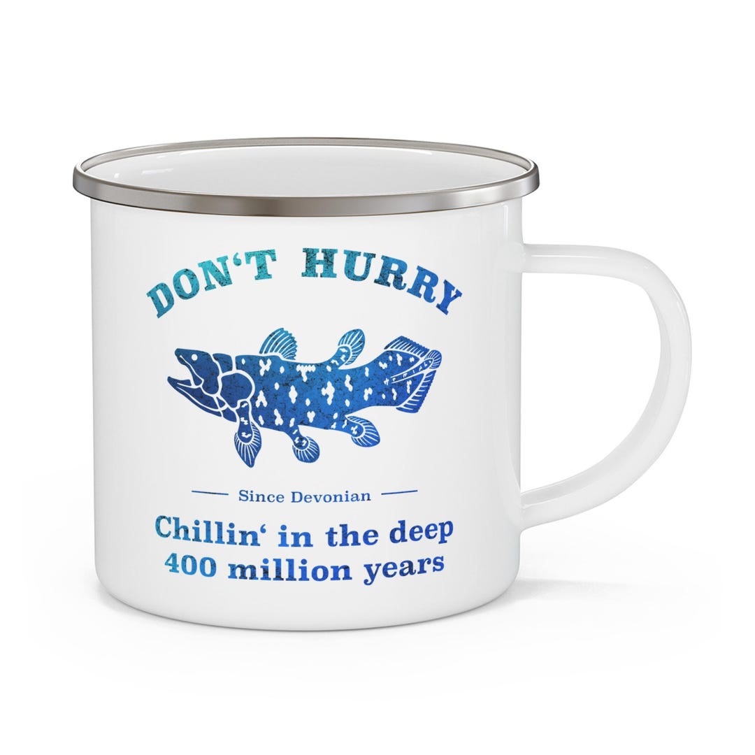 Don't Hurry Coelacanth Fish Meme Mug, Paleontology Marine Biology Gifts ...
