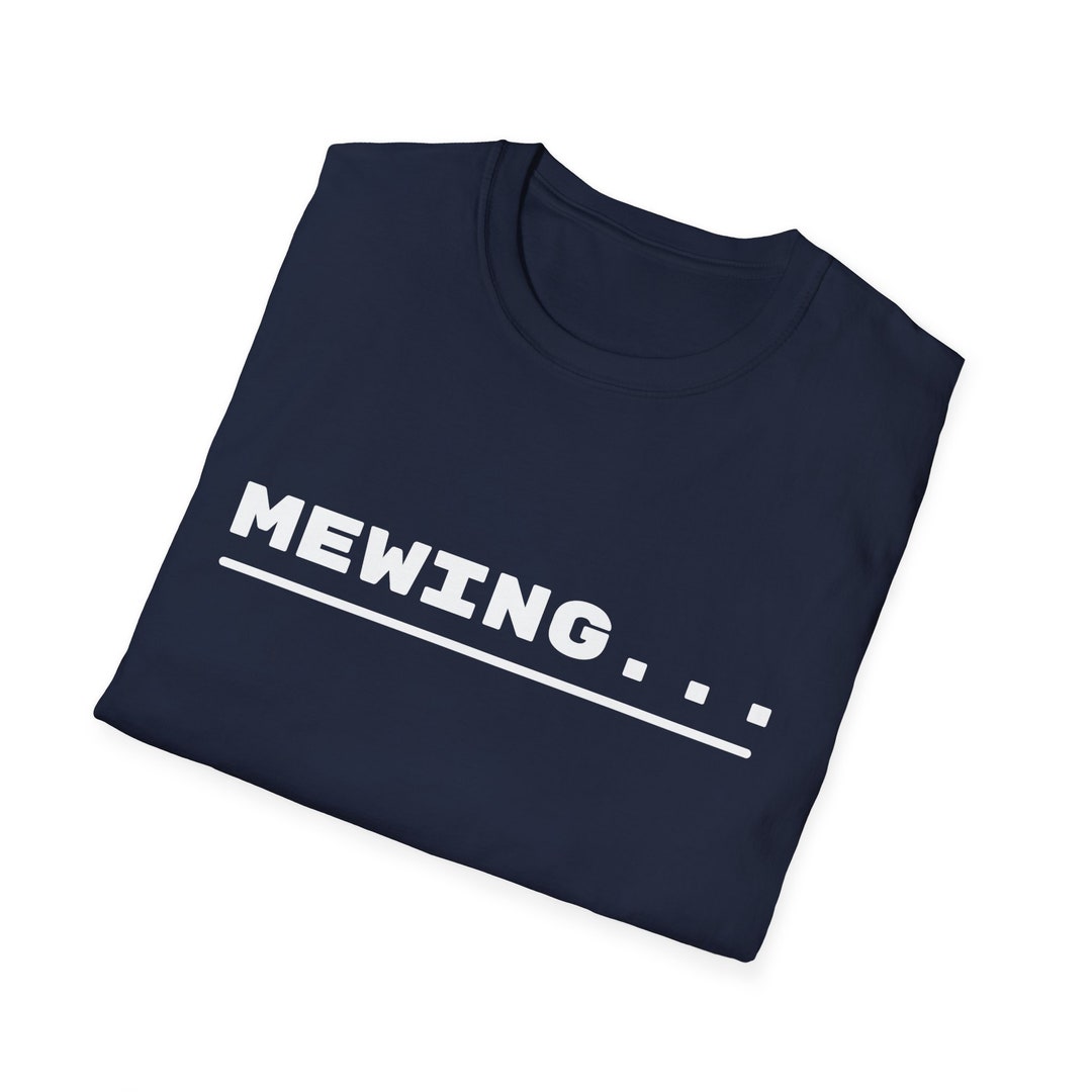 Mewing White - Unisex Softstyle T-shirt College High School Teen Kid ...