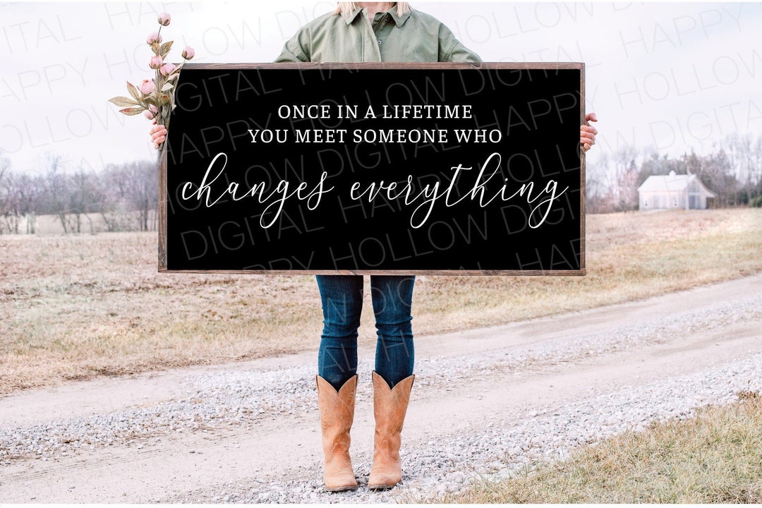 Once in a Lifetime Quote - Wedding Sign - Bridal Shower Gift - Love SVG ...