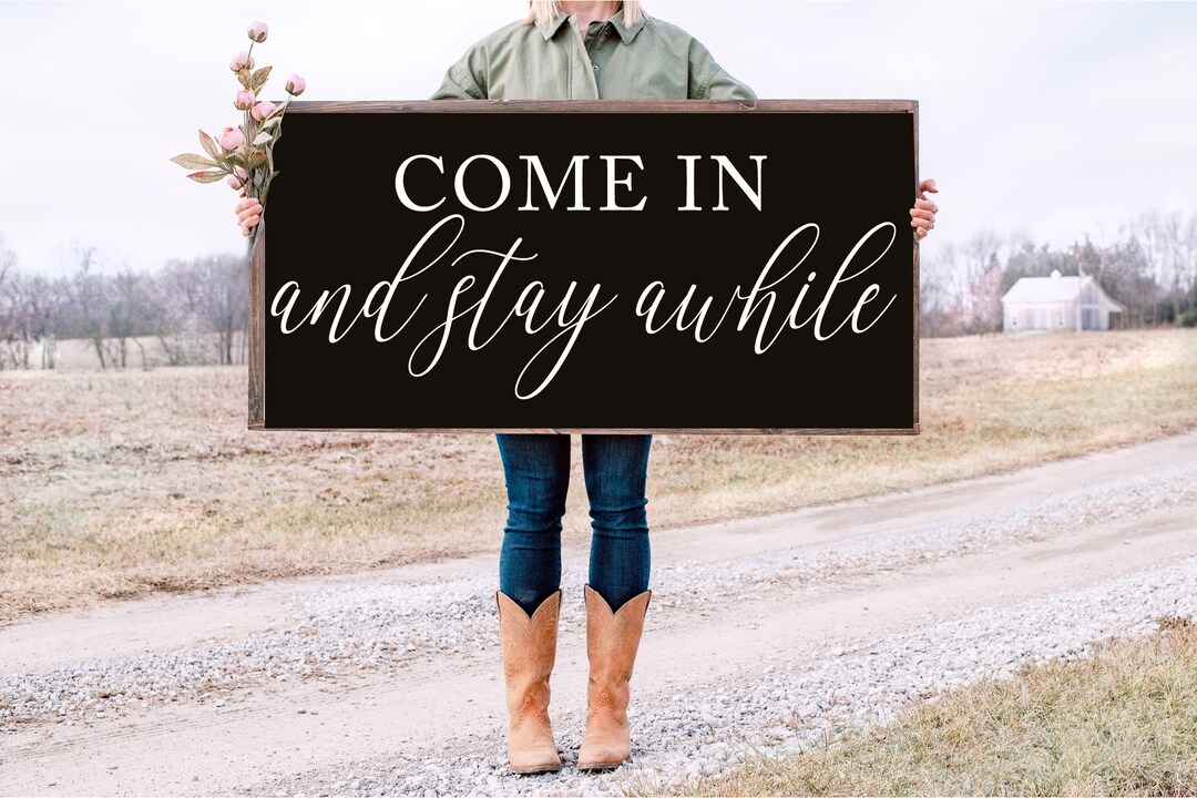 Come in Stay Awhile Sign - Bedroom Decor - Love SVG - Farmhouse Decor ...