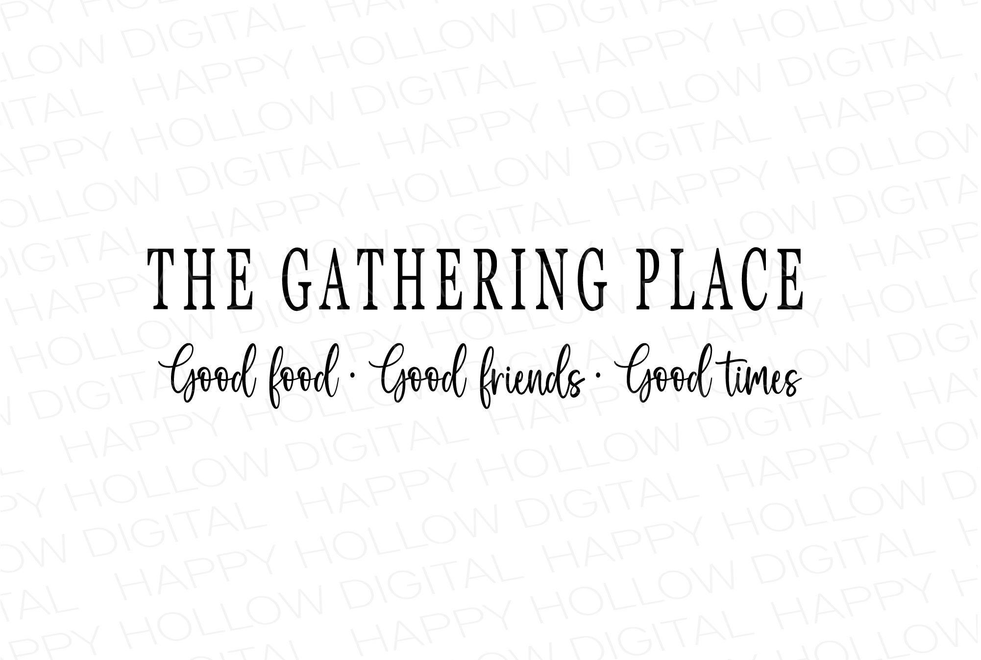 Gathering Place SVG: Porch Sign, Dining Room Art (digital Download) - Etsy