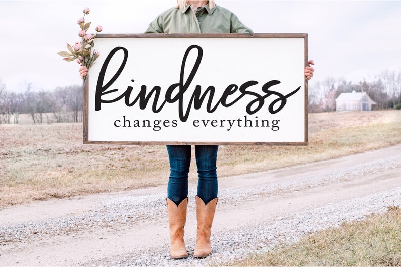 Kindness Changes Everything SVG Farmhouse Sign Kitchen Decor Be Kind ...