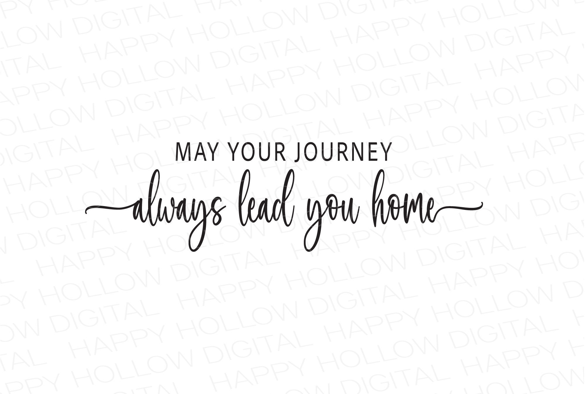 May Your Journey Always Lead You Home SVG Rustic Decor Home SVG Wedding ...