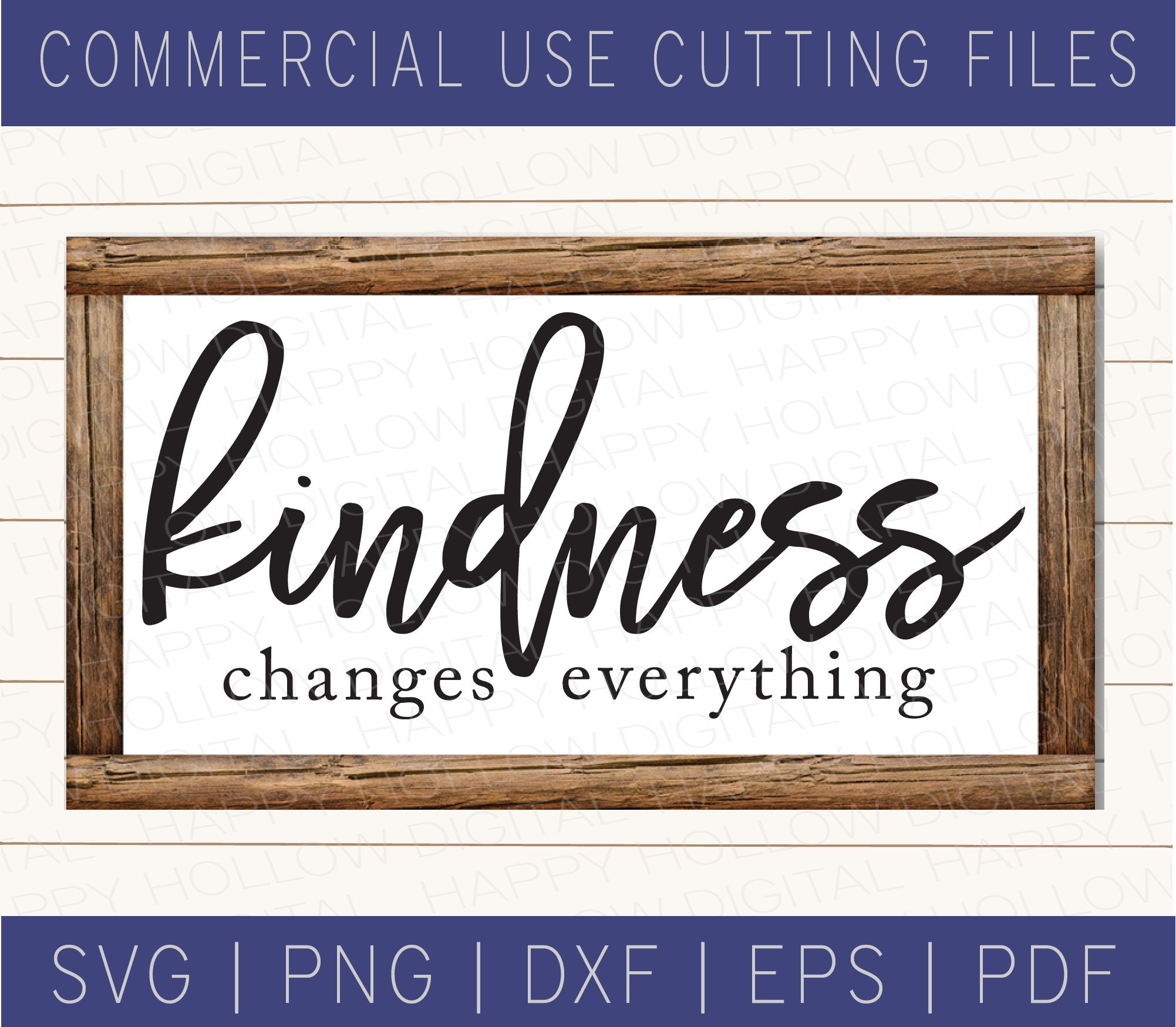 Kindness Changes Everything SVG Farmhouse Sign Kitchen Decor Be Kind ...