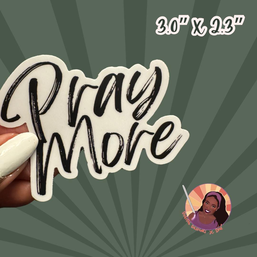 Pray More Sticker: Black & White Waterproof Vinyl Decal - Etsy