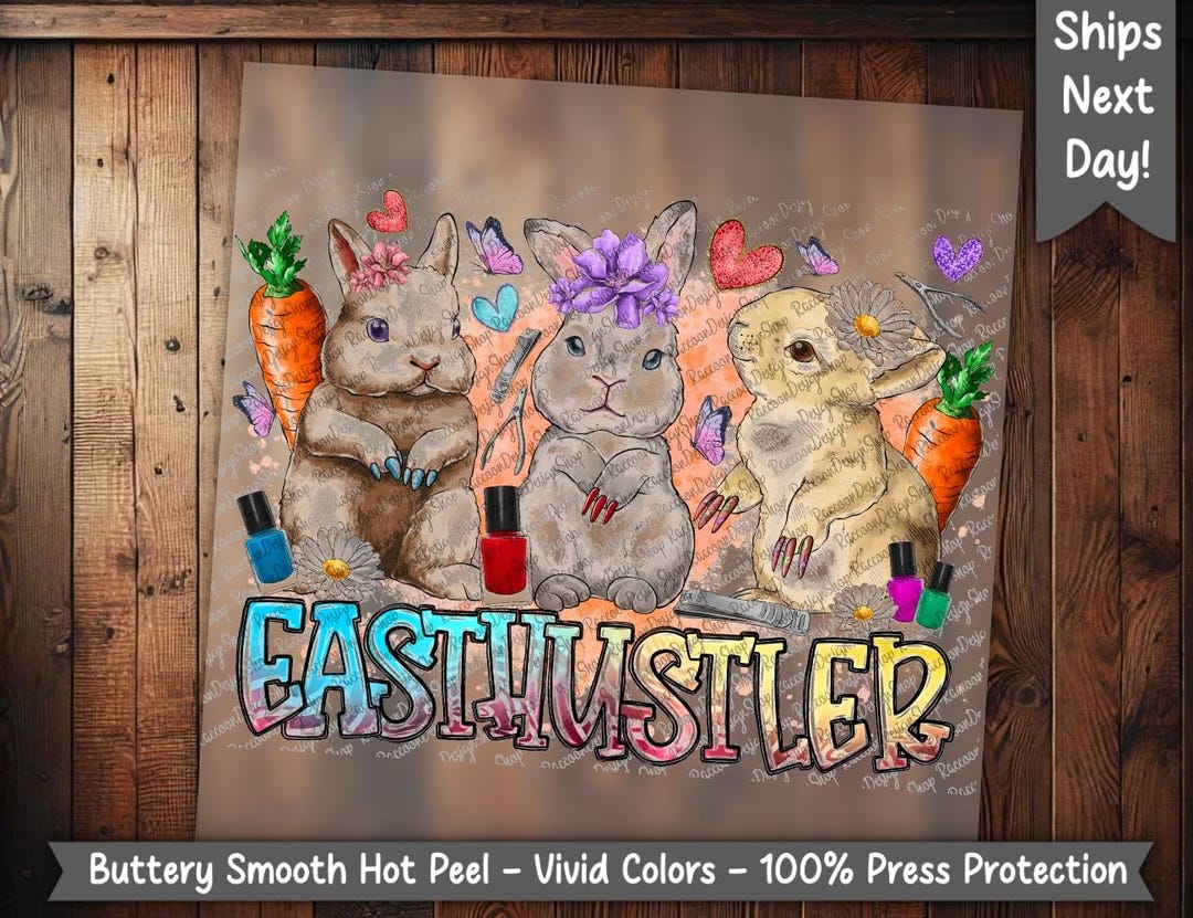 Easter Day Nail Hustler Heat Transfers Rabbit Ears and Happy Easter DTF ...