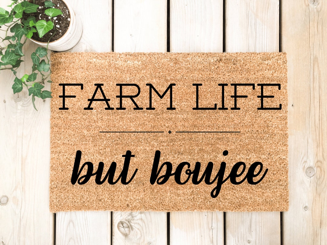 Farm Life Welcome Mat, Boujee Farmhouse Door Mat, Farmhouse Entrance ...