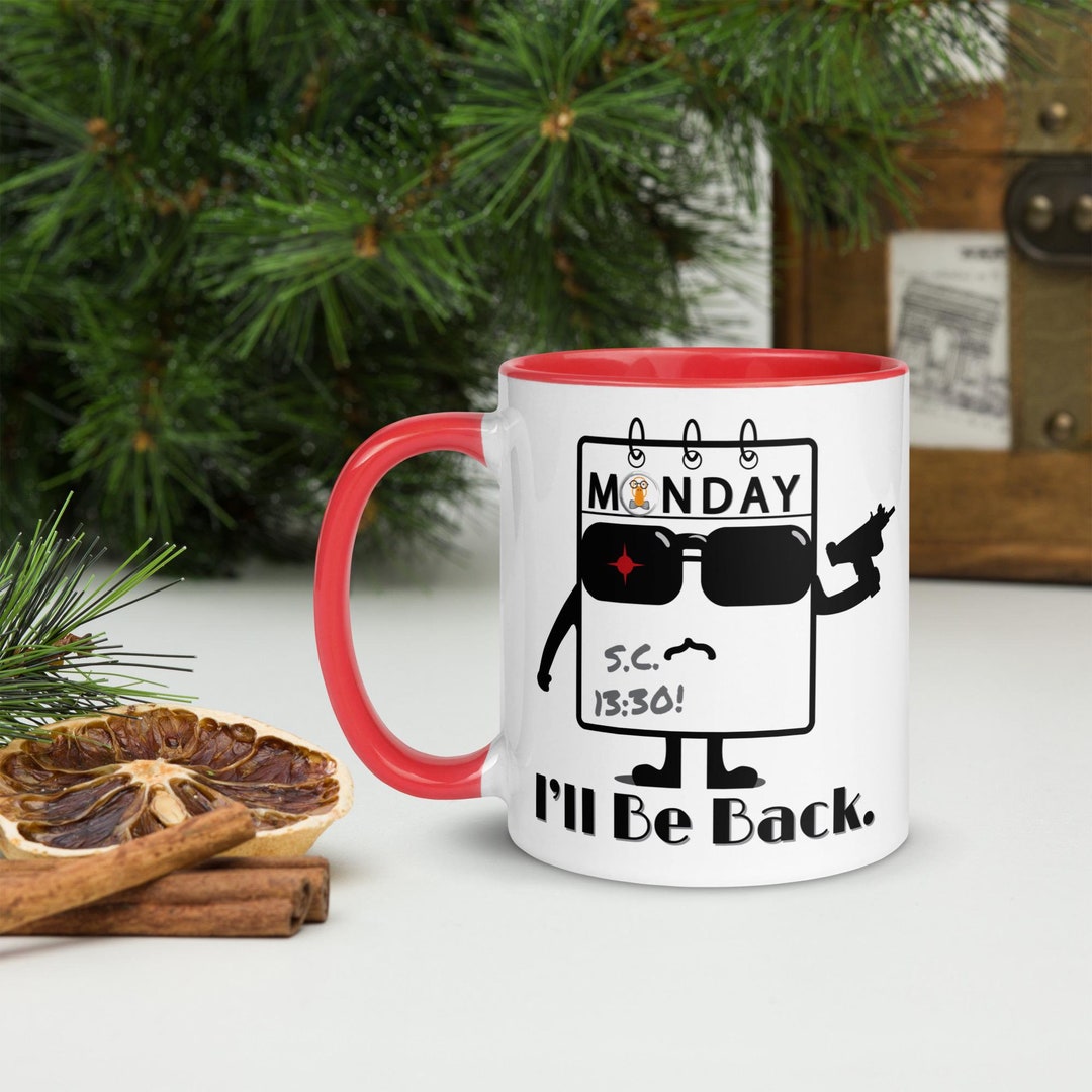 Monday, I'll Be Back - Fun, Retro, Spoof, Mug With Color Inside - Etsy