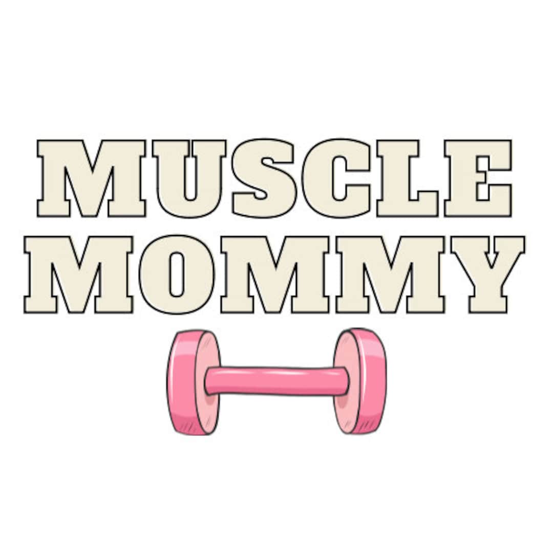 Muscle Mommy SVG, SVG Download, Instant Download, Gym Craft SVG, Gym ...