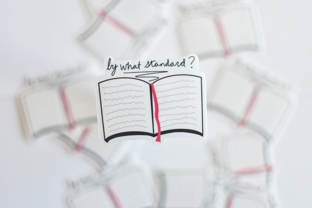 By What Standard Sticker - Etsy