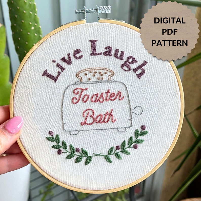 Live Laugh Toaster Bath Hand Embroidery Sign | DIY Customizable Pattern ...