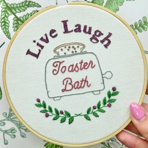 Live Laugh Toaster Bath Hand Embroidery Sign | DIY Customizable Pattern ...