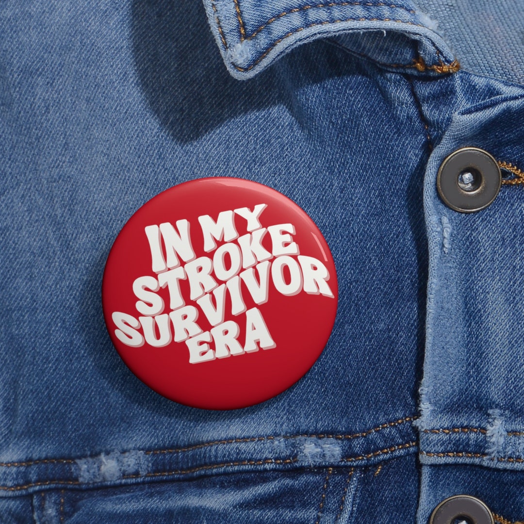 Stroke Survivor Pin Stroke Button, Stroke Survivor Button Gift for ...