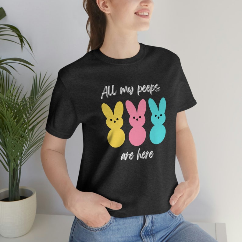 All My Peeps Are Here Shirt, All My Peeps, Peeps Shirt, Easter Shirt ...