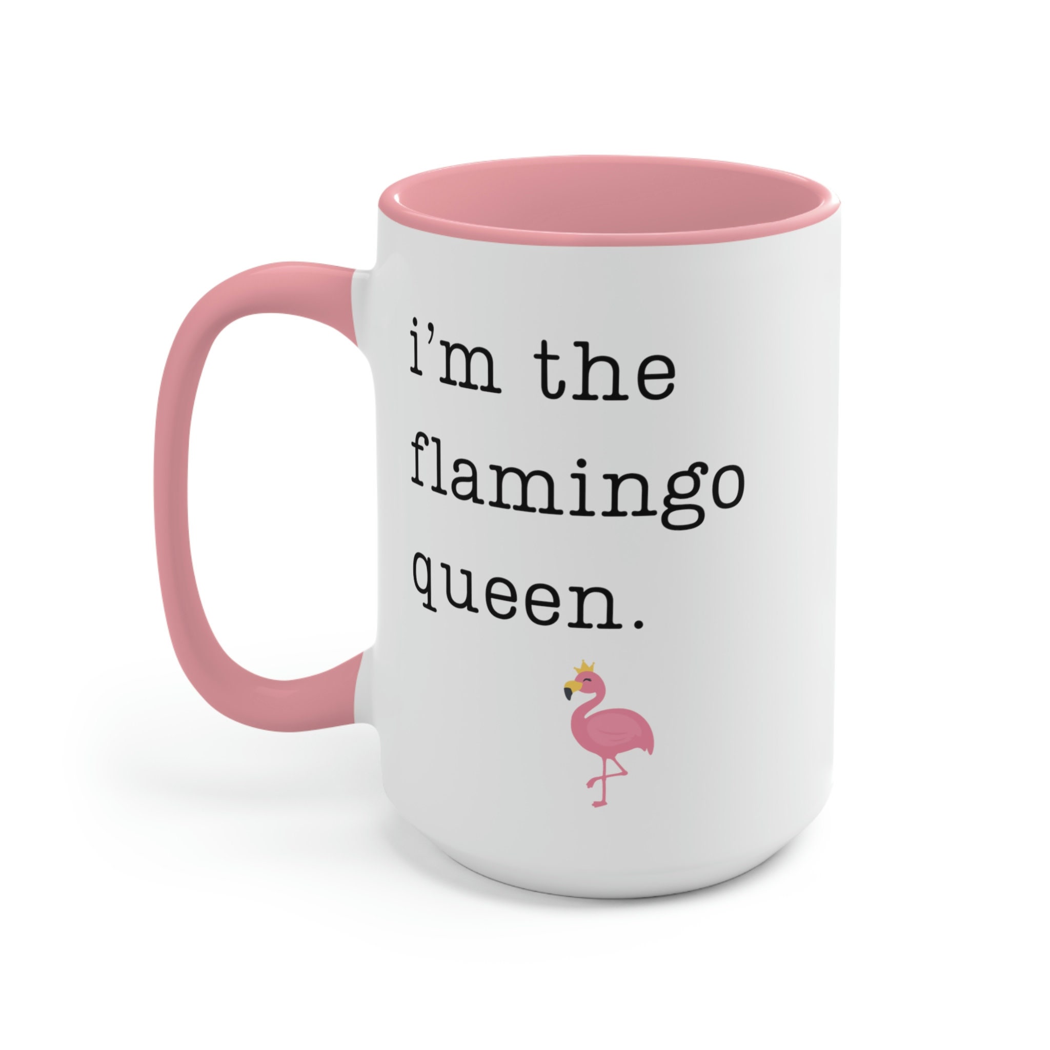 Bluey, I'm the FLAMINGO QUEEN, Muffin, Coffee Cup, 11oz, 15oz,accent ...
