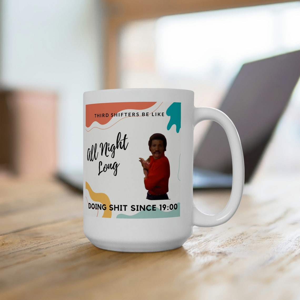 Third Shifter Mug, All Night Long, Lionel Ritchie, Humorceramic Mug ...