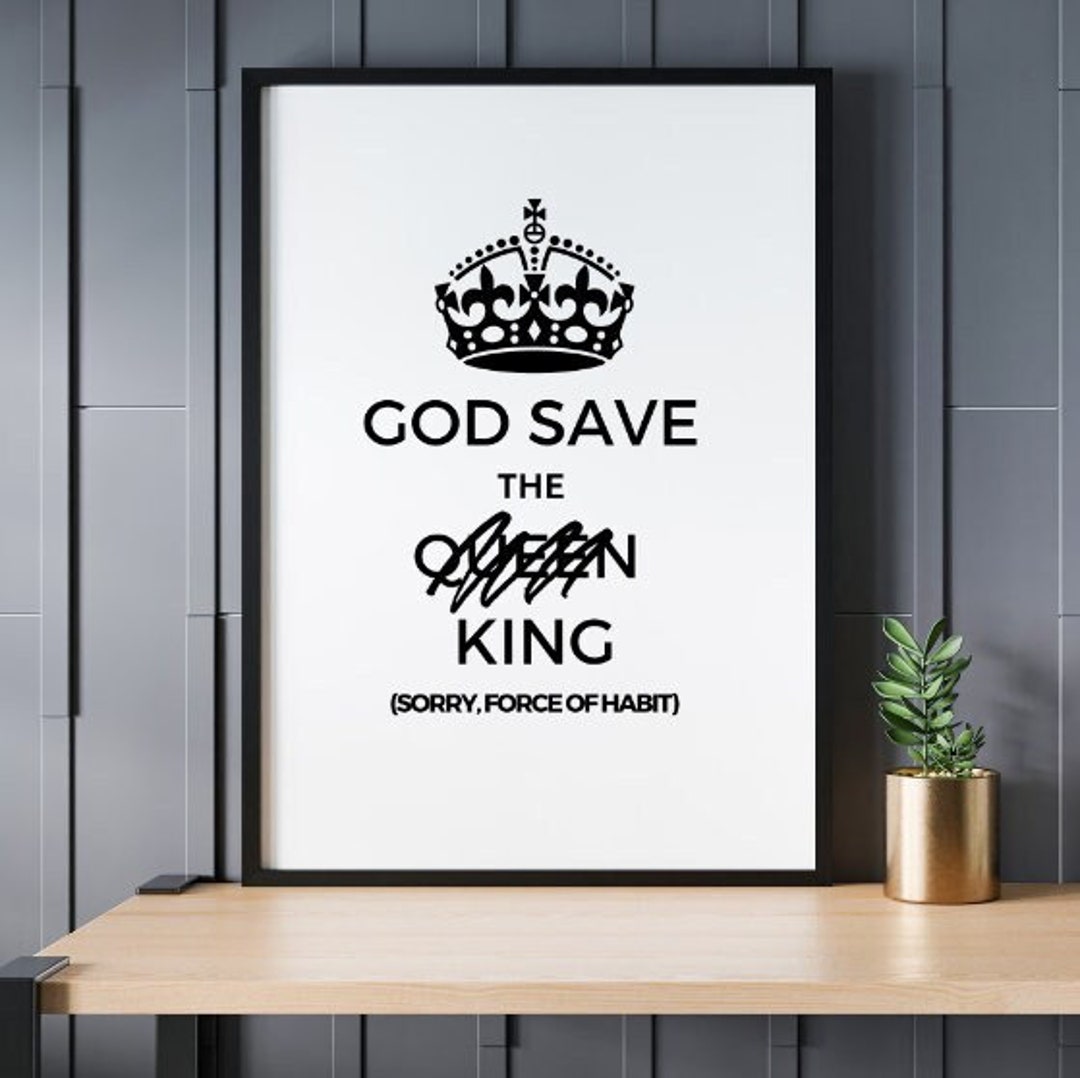 God Save the KING Digital Download Wall Home Decor, Royalist, Charles ...