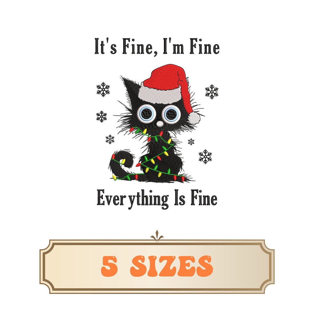 It's Fine I Am Fine Everything is Fine Embroidery Design 5 Sizes ...