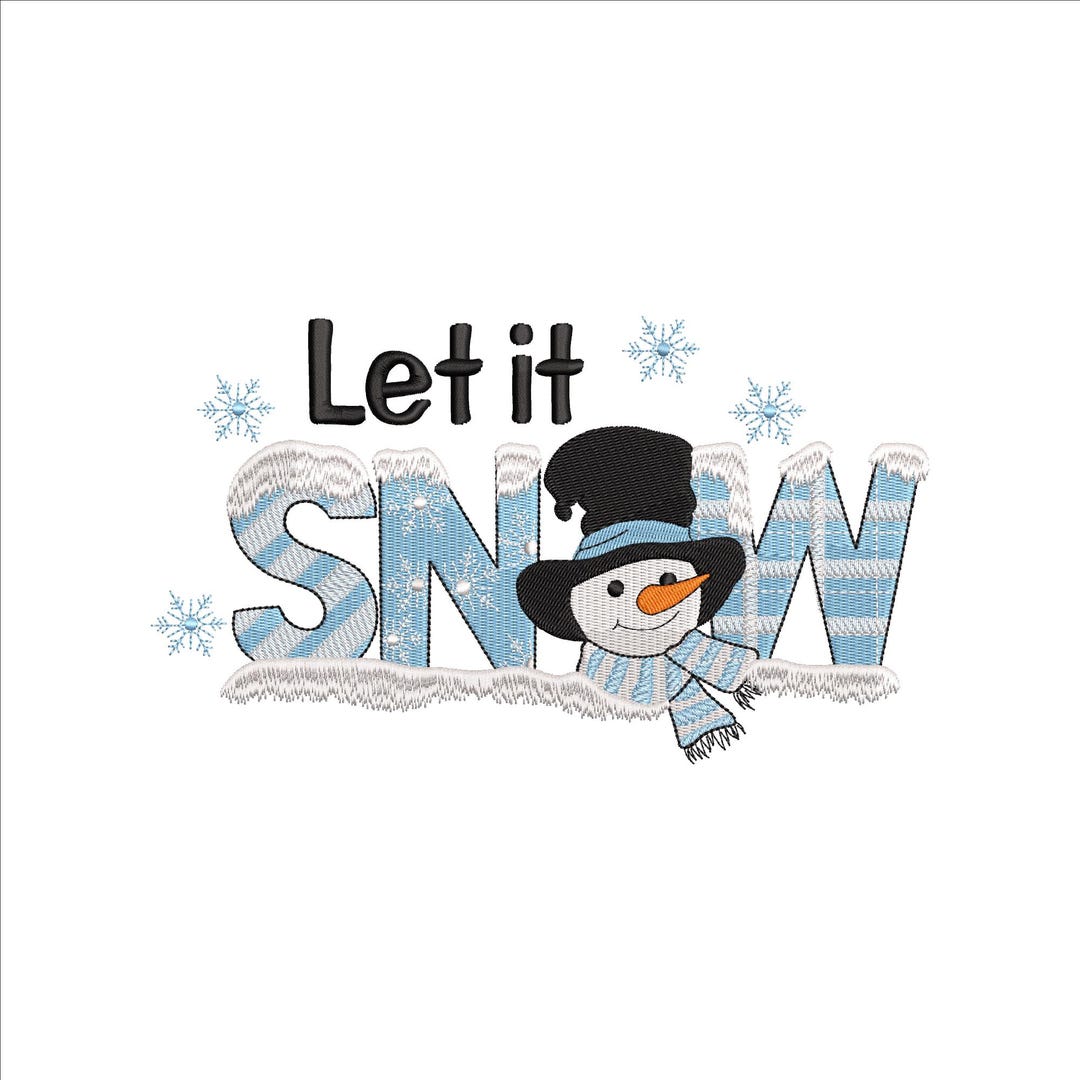 Let It Snow Embroidery Design 5 Sizes, Winter Snowmen Machine ...