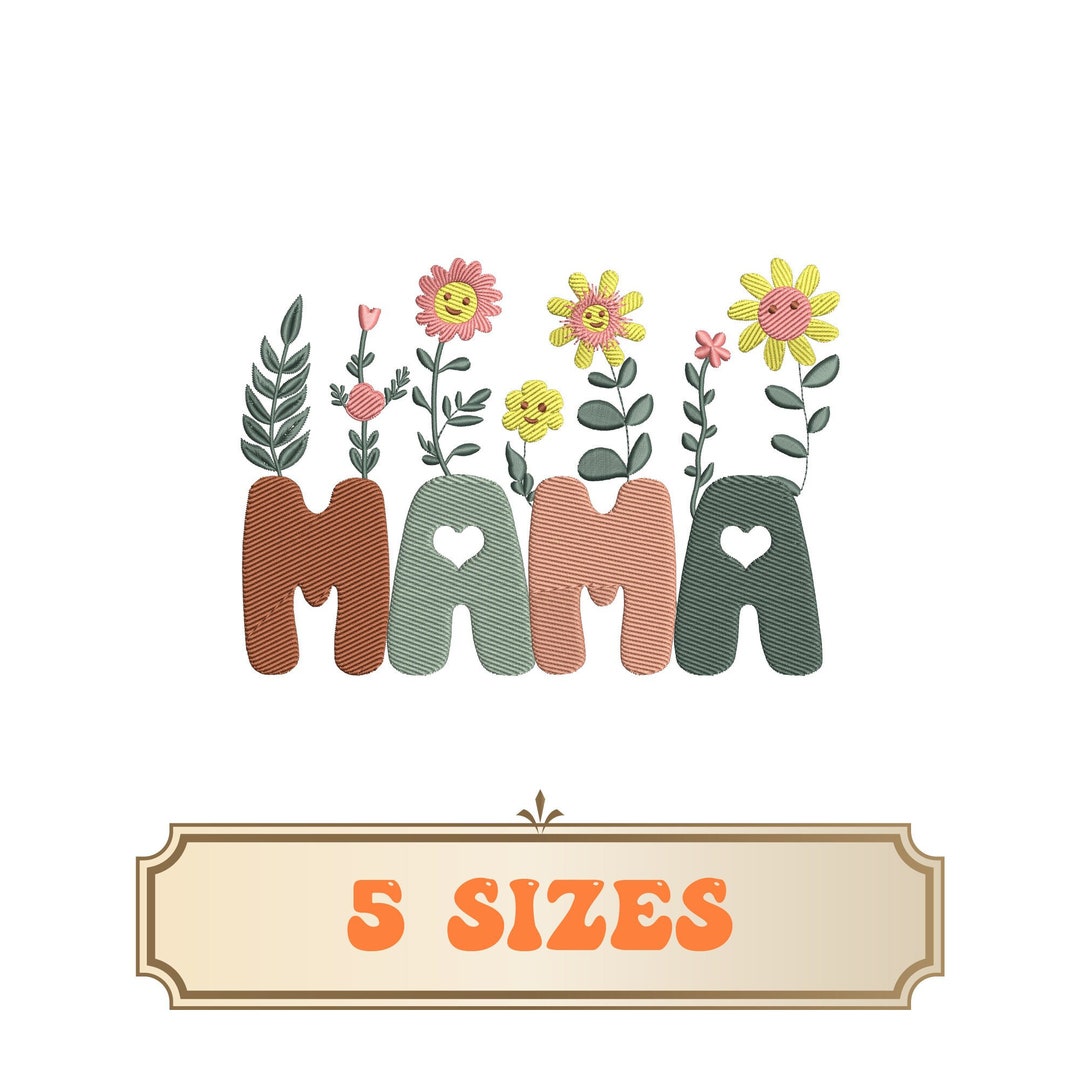 Mama Flower Embroidery Design 5 Sizes, Floral Mama Machine Embroidery ...