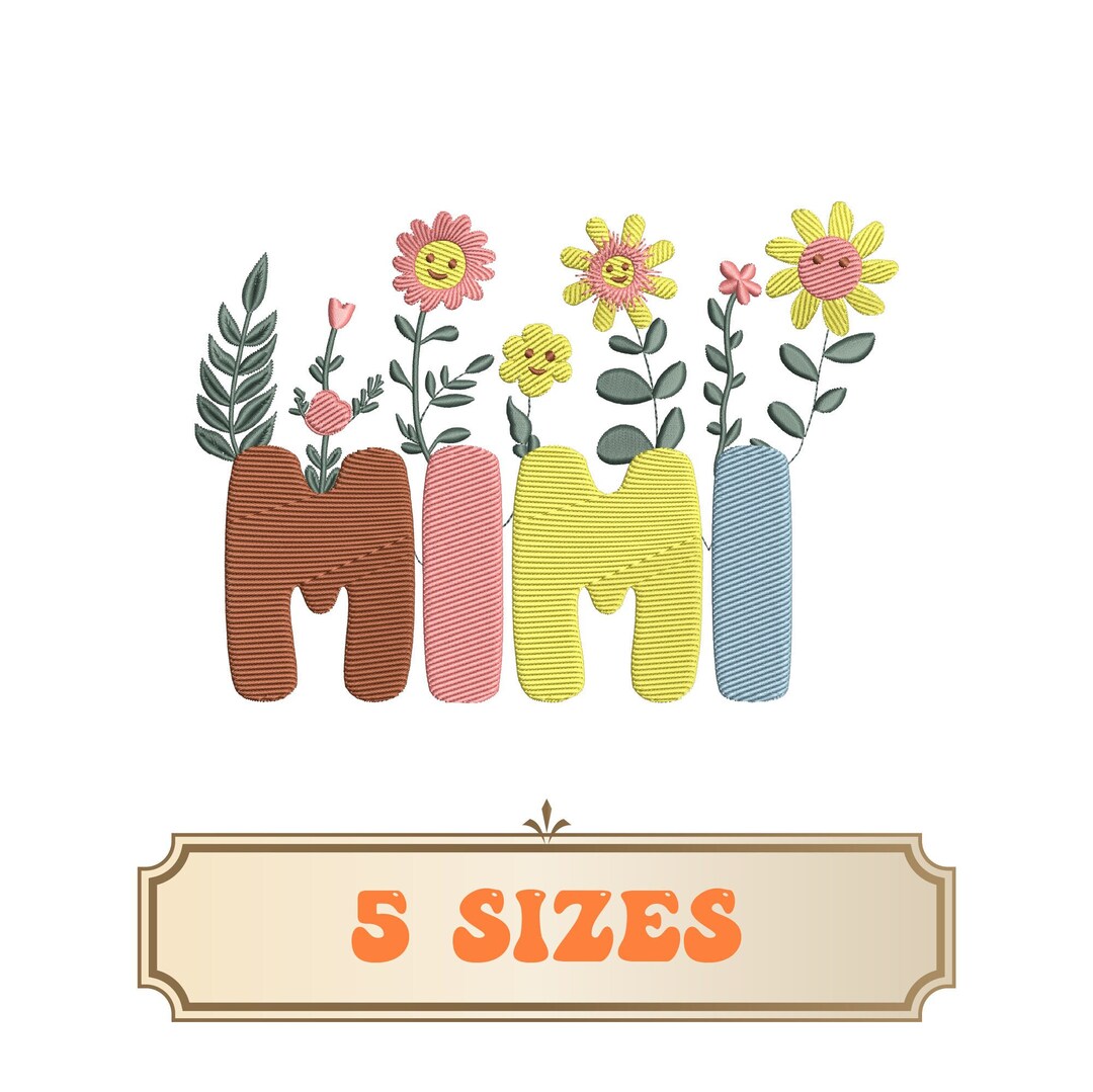 MIMI Flower Embroidery Design 5 Sizes, Floral Mama Machine Embroidery ...