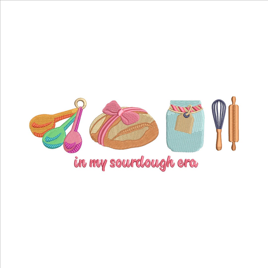 Sourdough Bread Embroidery Design 5 Sizes, in My Sourdough Era ...