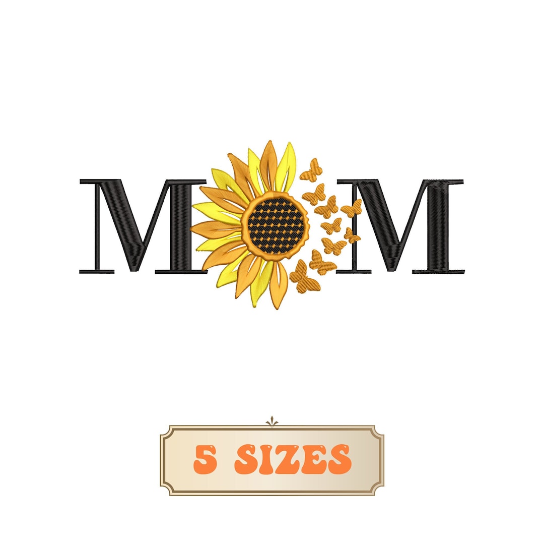 Floral Mama Embroidery Design 5 Sizes, Mom Sunflower Embroidery Files ...
