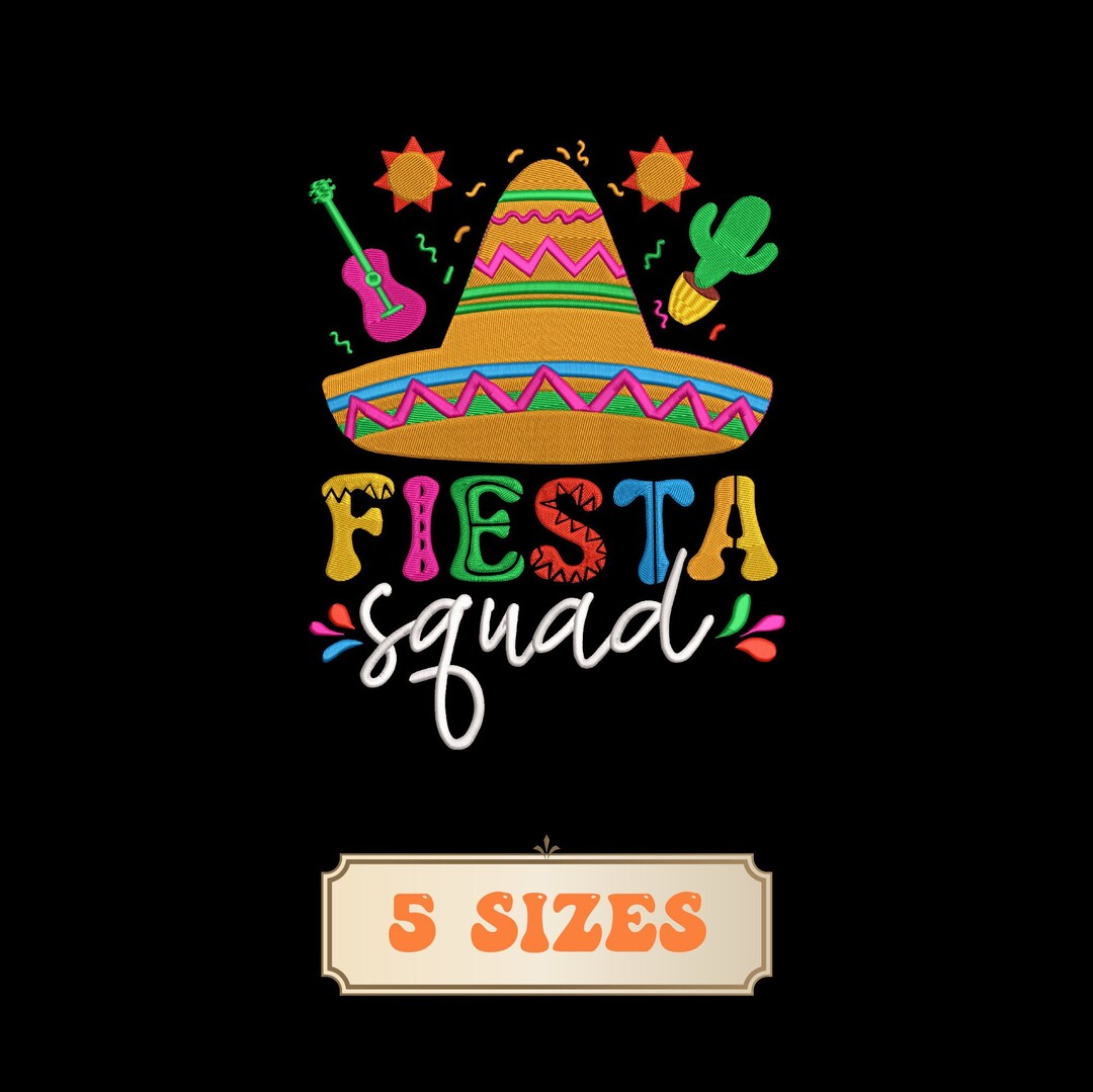 Fiesta Squad Embroidery Design 5 Sizes, Cinco De Mayo Embroidery Design ...