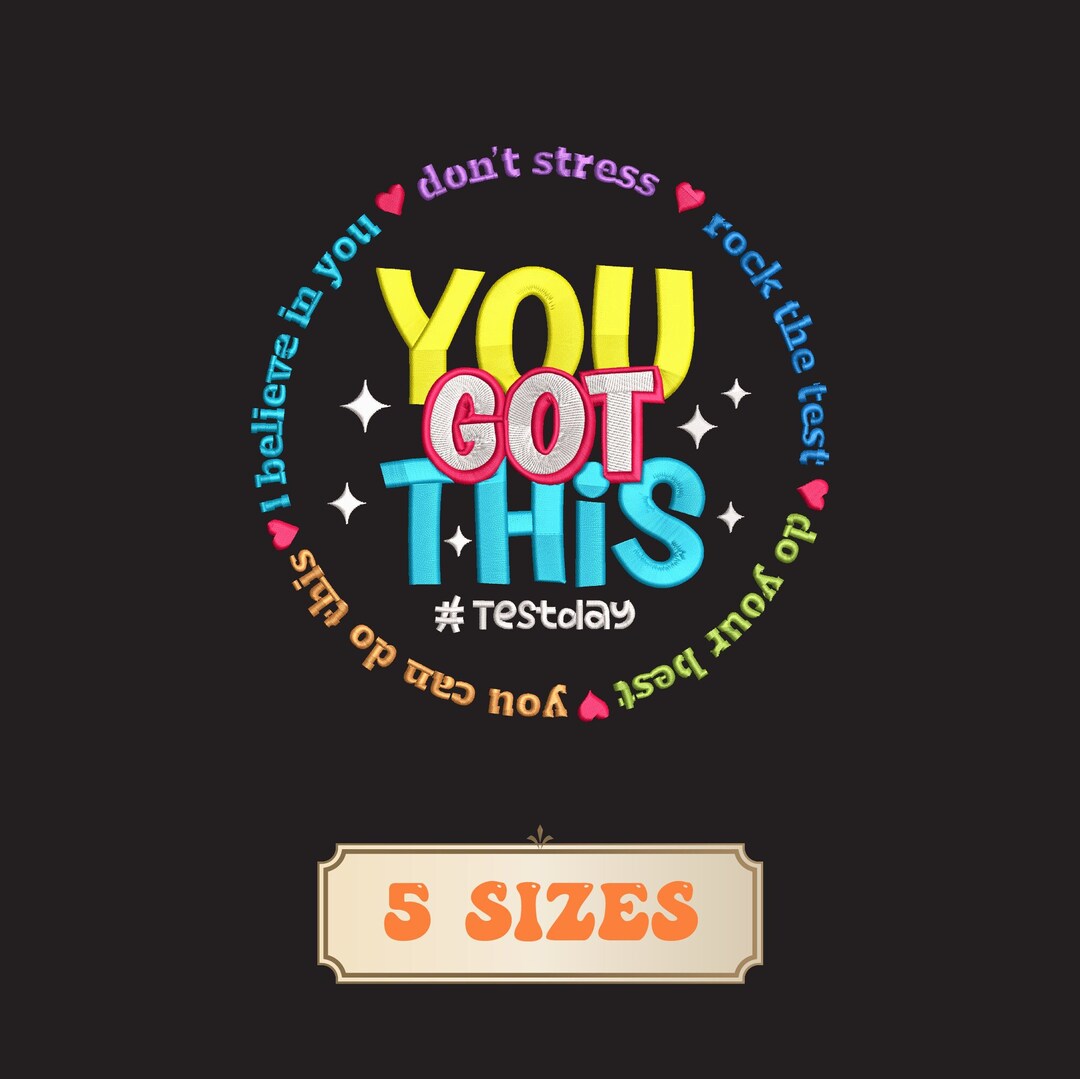 You Got This Embroidery Design 5 Sizes, Test Day Embroidery Design ...