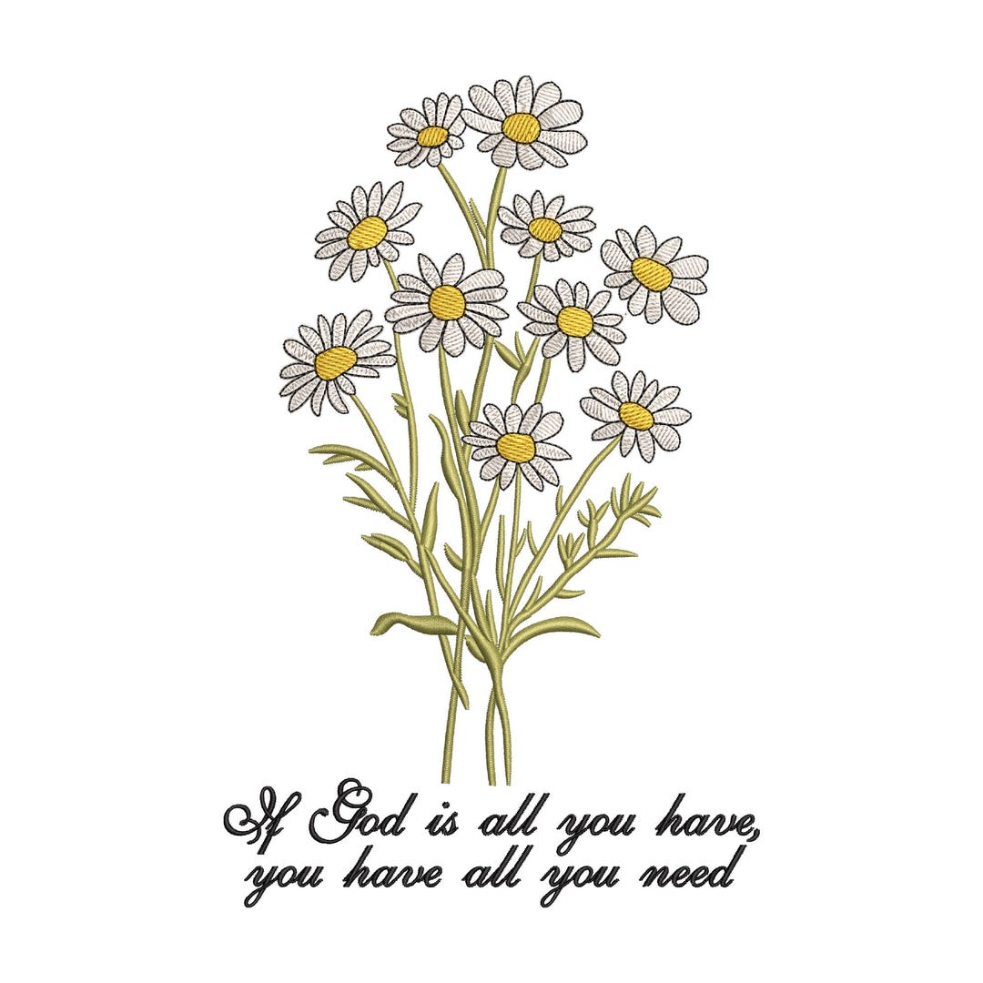 God Daisy Embroidery Design 5 Sizes, Goodness of God, Birds Embroidery ...