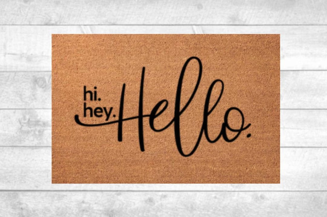 Cute Fun "hi, Hey, Hello" Welcome Coir Indoor Outdoor Doormat | Unique ...