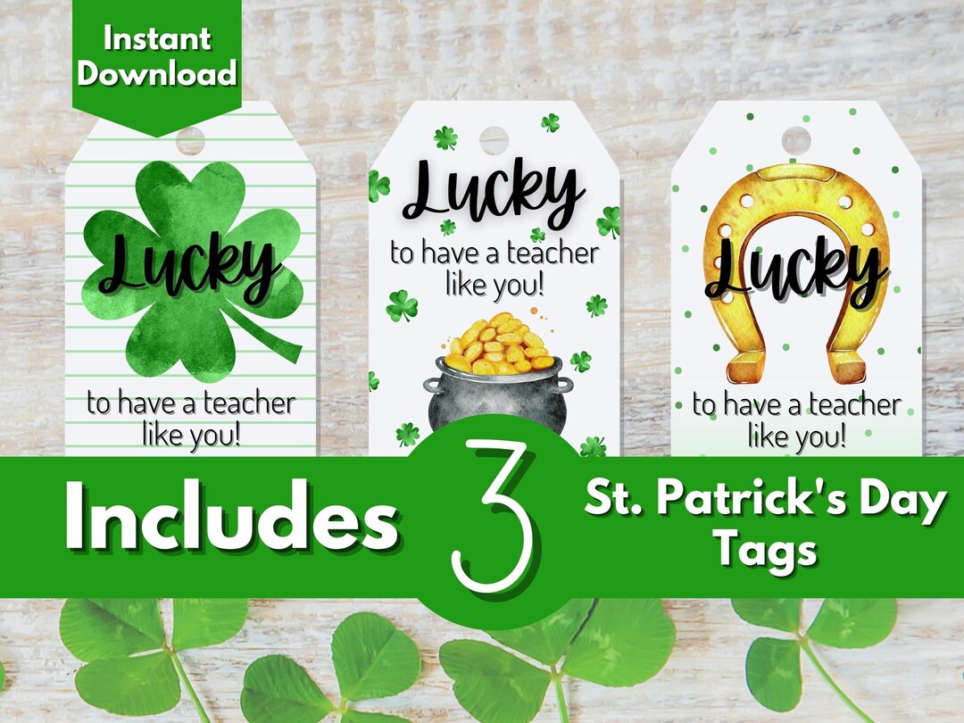 Teacher St Patricks Day Tag Printable - 3 Fun Designs - Teacher St ...
