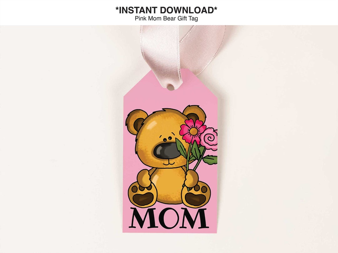 Printable Mothers Day Gift Tag, Mom Bear Tag, Mother's Day Thank You ...
