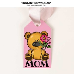 Printable Mothers Day Gift Tag, Mom Bear Tag, Mother's Day Thank You ...