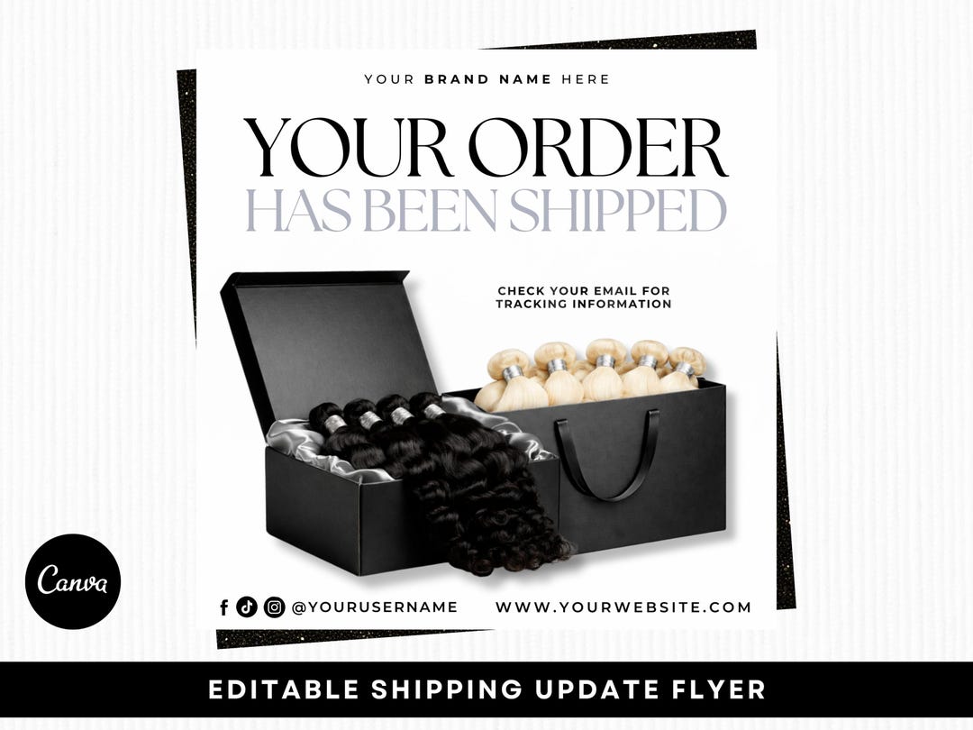Shipping Update Flyer, All Orders Have Been Shipped, Hair Vendor ...