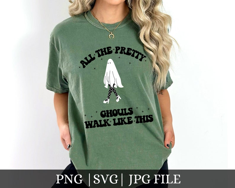Pretty Ghouls PNG, All the Pretty Ghouls Walk Like This Sublimation ...
