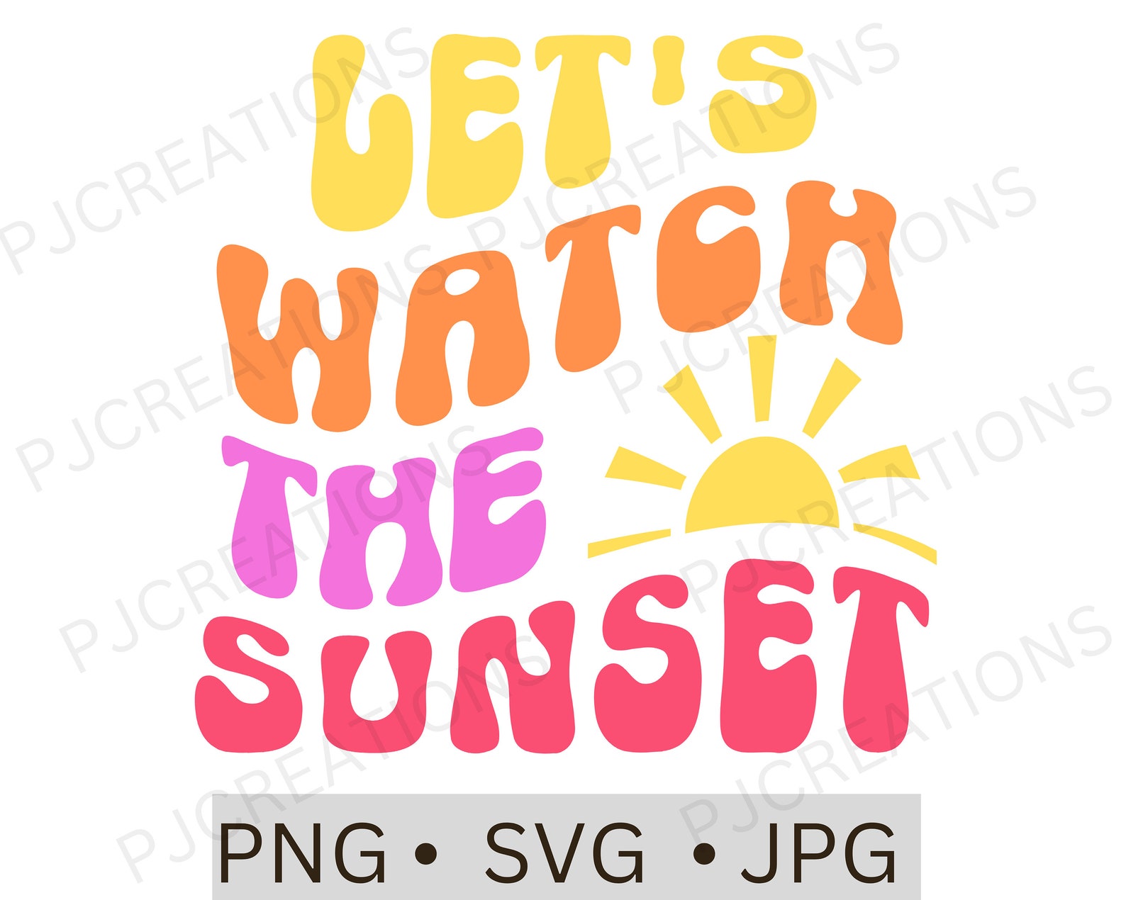 Let's Watch the Sunset SVG PNG, Summer Svg, Summer Vibes Svg, Retro ...