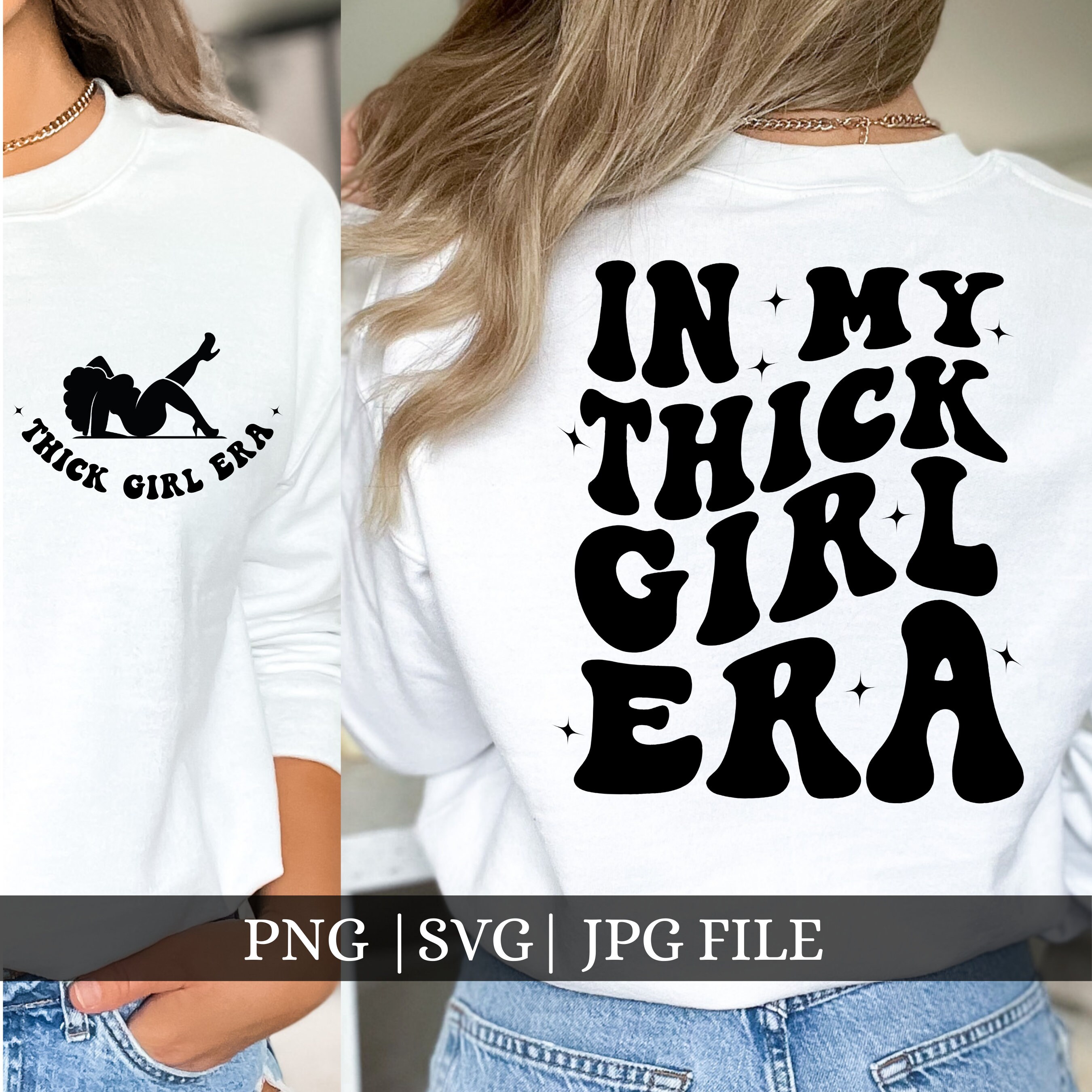 In My Thick Girl Era SVG, Thick Thighs Save Lives PNG, Trendy in My Era ...