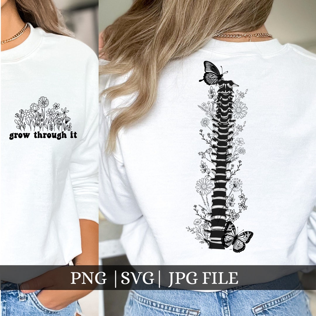 Grow Through It SVG, Mental Heath Svg, Flower Spine Svg, Skeleton Wildflower Design, Dead Inside ...