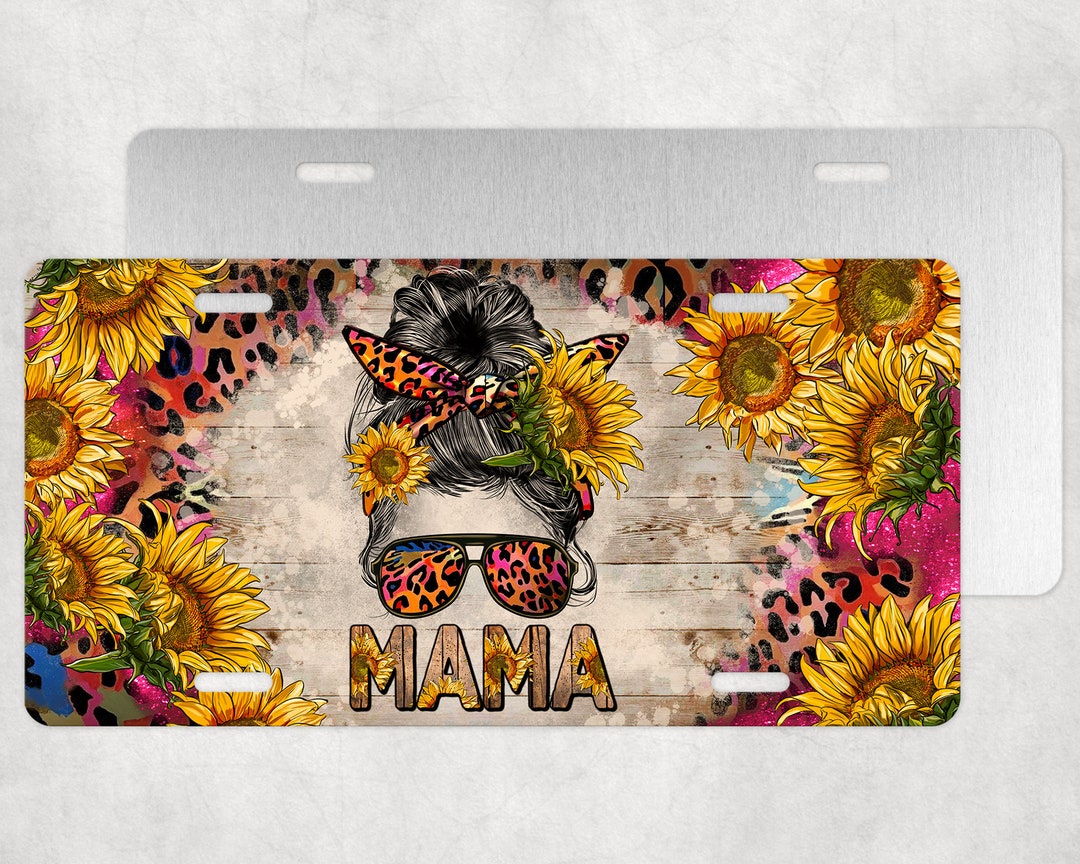 Messy Bun Mama With Sunflowers License Plate, Mother's Day, Western ...