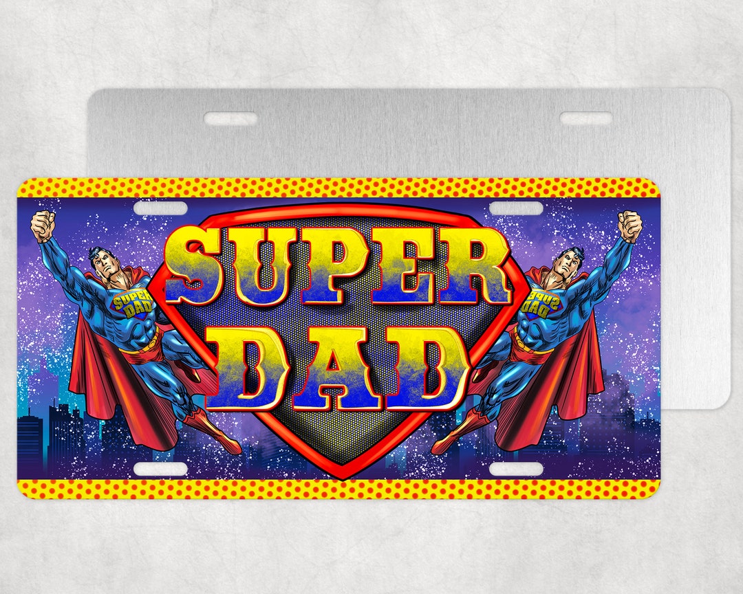 Super Dad License Plate,father's Day,hero Dad License Plate,daddy ...