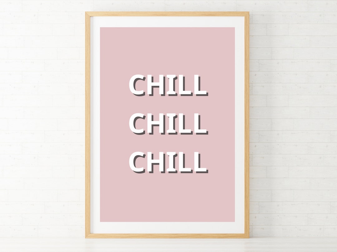 Chill Print Typography Print Printable Art Nursery Decor Kids Bedroom ...