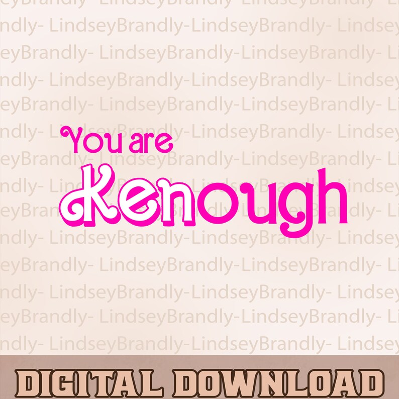 Ken Png You Are Kenough Png Funny Barbie Movie Png - Etsy