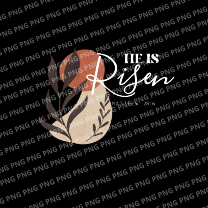 He is Risen Christian Easter PNG Passover Wall Boho Matthew Download - Etsy