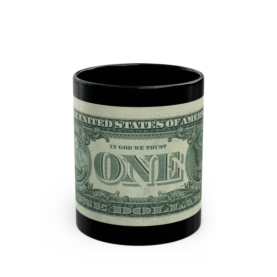 Reverse One Dollar Bill Mug, Currency Mug, Collector Gift, Bill Mug ...