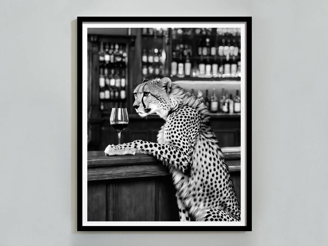 Cheetah With Wine in the Bar Poster, Black and White, Bar Cart Print ...