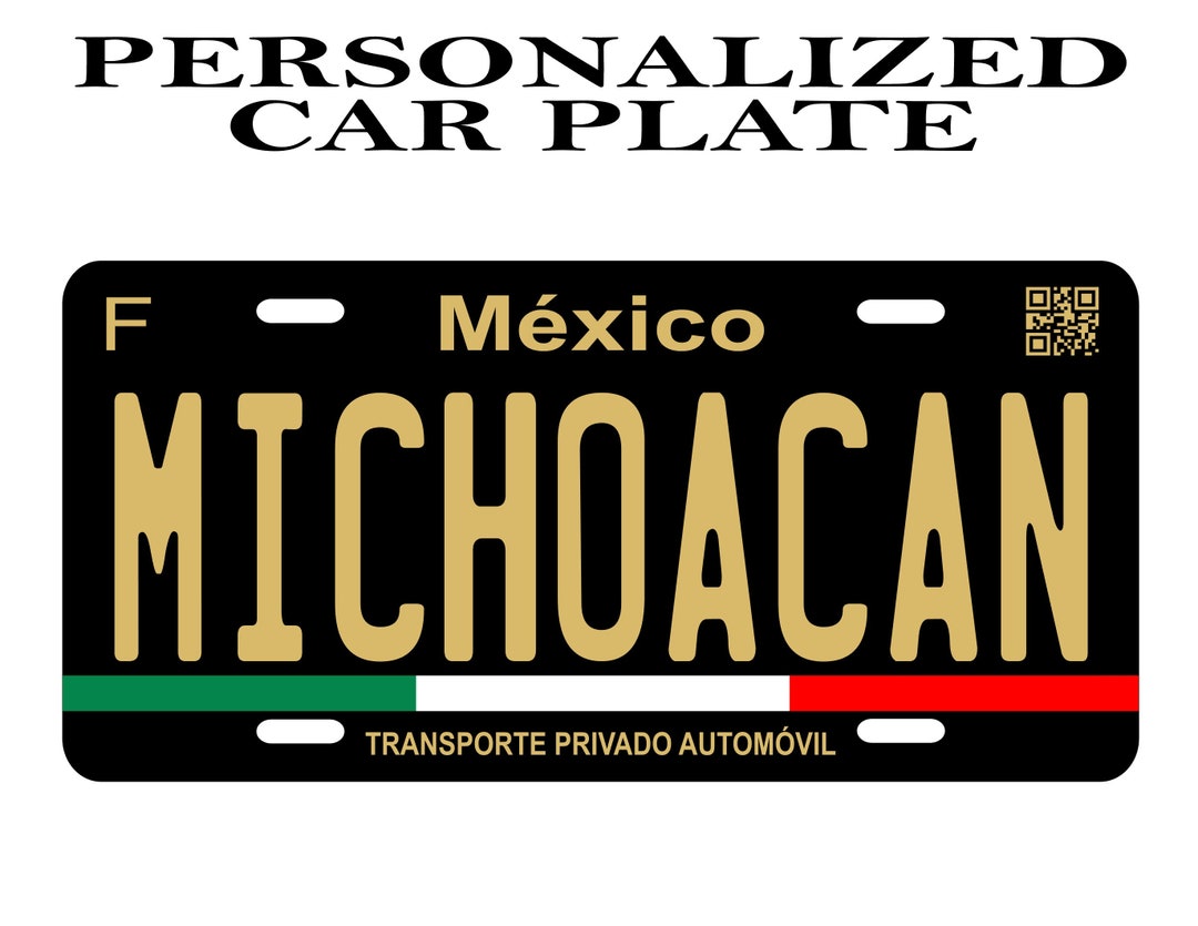 Placas Carro Personalizada MICHOACAN/ Car Plate Mexico/ Placas - Etsy