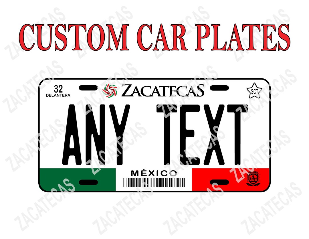 Car Plates State of ZACATECAS/ Quality Plate/ Personalized Car Plate ...