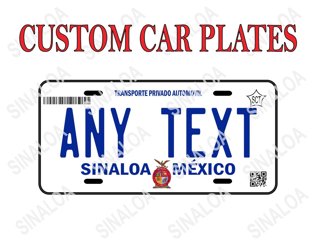 Car Plates State of SINALOA / Quality Plate / Personalized Car Plates ...